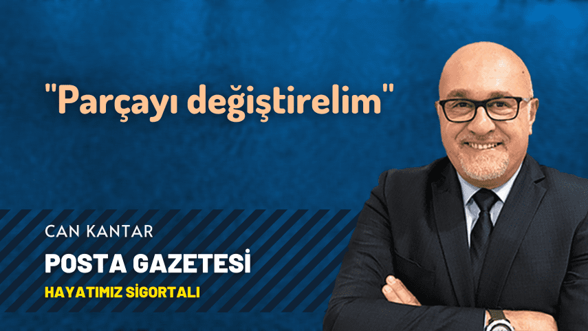 Can Kantar: "Parçayı değiştirelim"